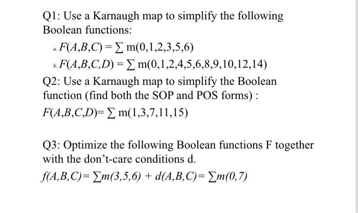 Solved Q1: Use a Karnaugh map to simplify the following | Chegg.com