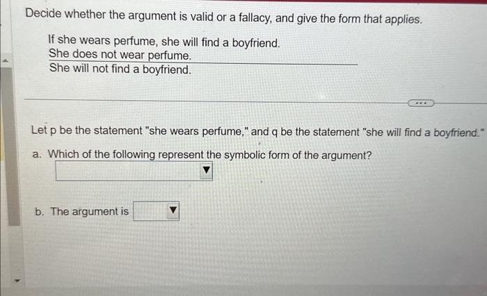 Decide whether the argument is valid or a fallacy, | Chegg.com