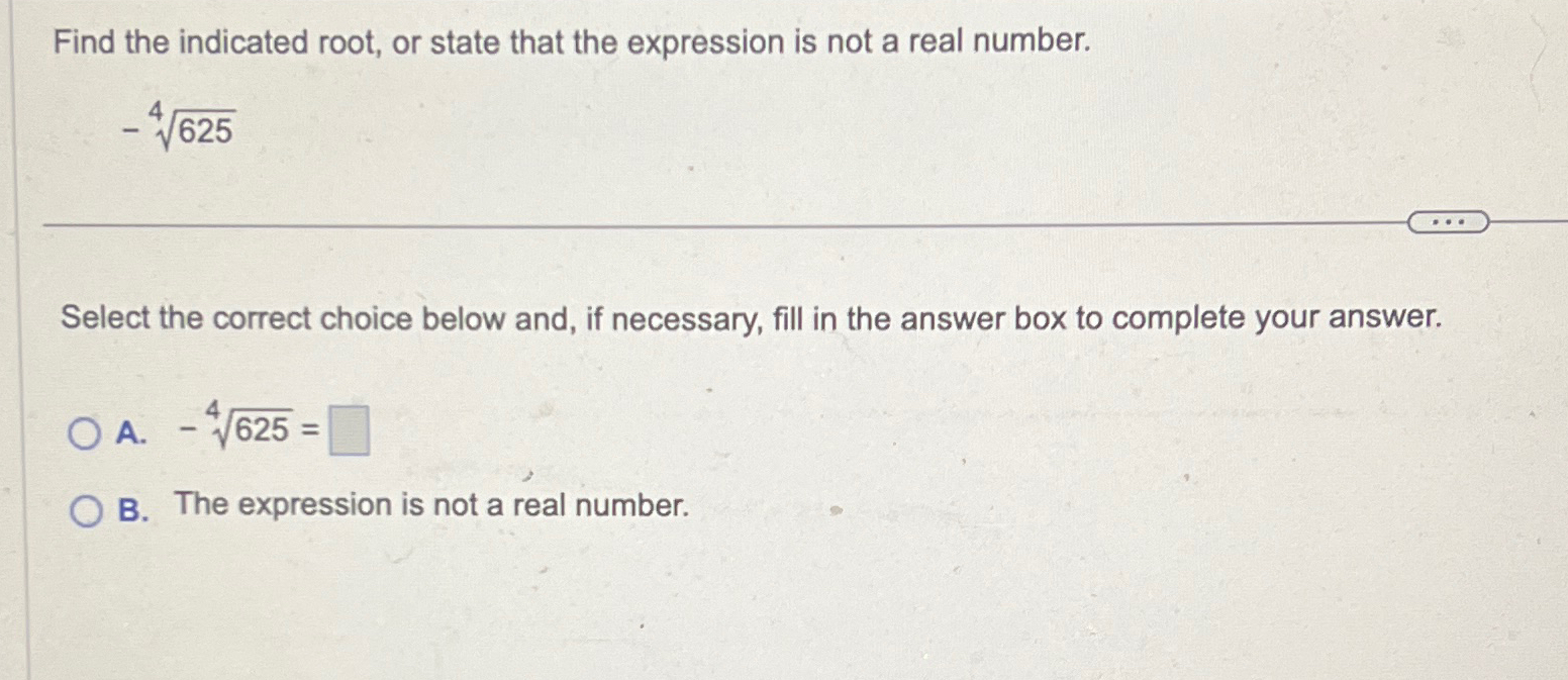 Solved Find the indicated root, or state that the expression | Chegg.com