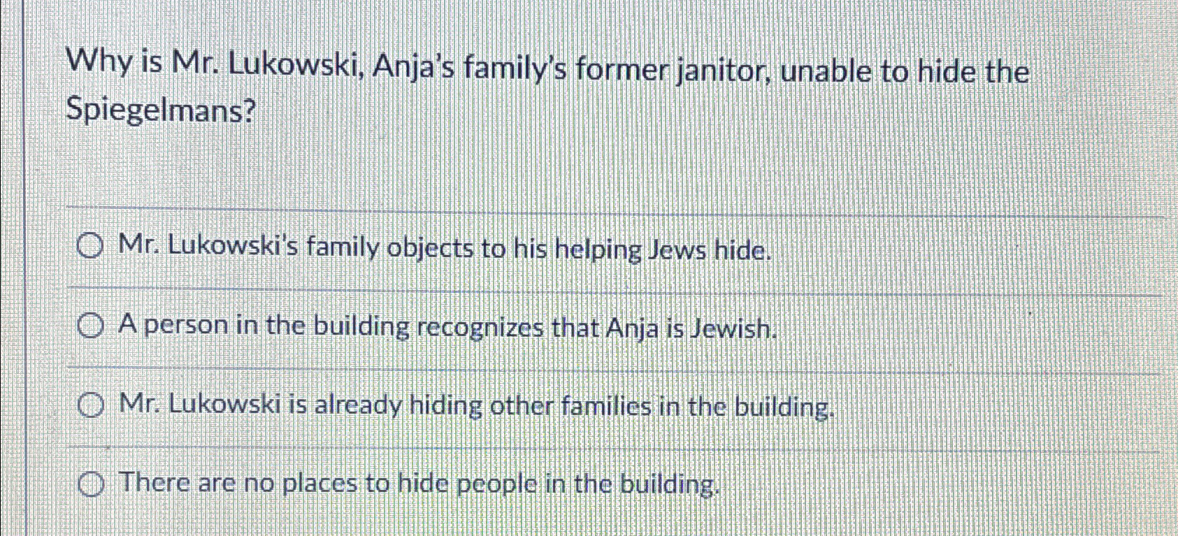 Solved Why is Mr. ﻿Lukowski, Anja's family's former janitor, | Chegg.com