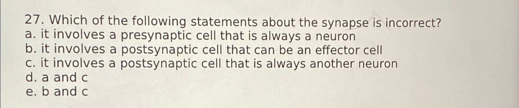 Solved Which of the following statements about the synapse | Chegg.com