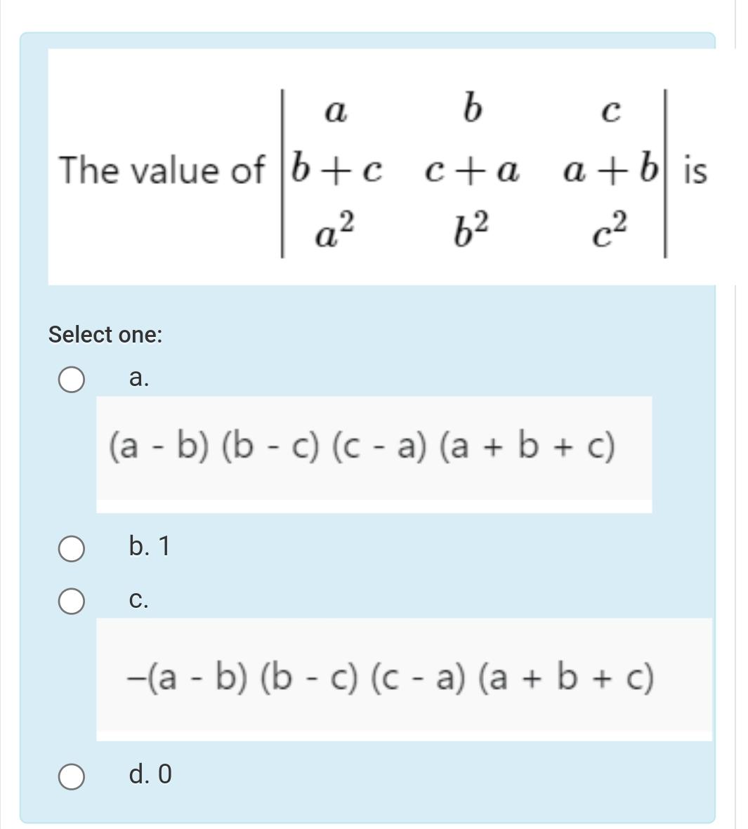 Solved The value of |[a,b,c],[b+c,c+a,a+b],[a2,b2,c2]| | Chegg.com