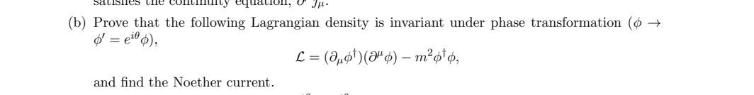 Solved (b) Prove that the following Lagrangian density is | Chegg.com