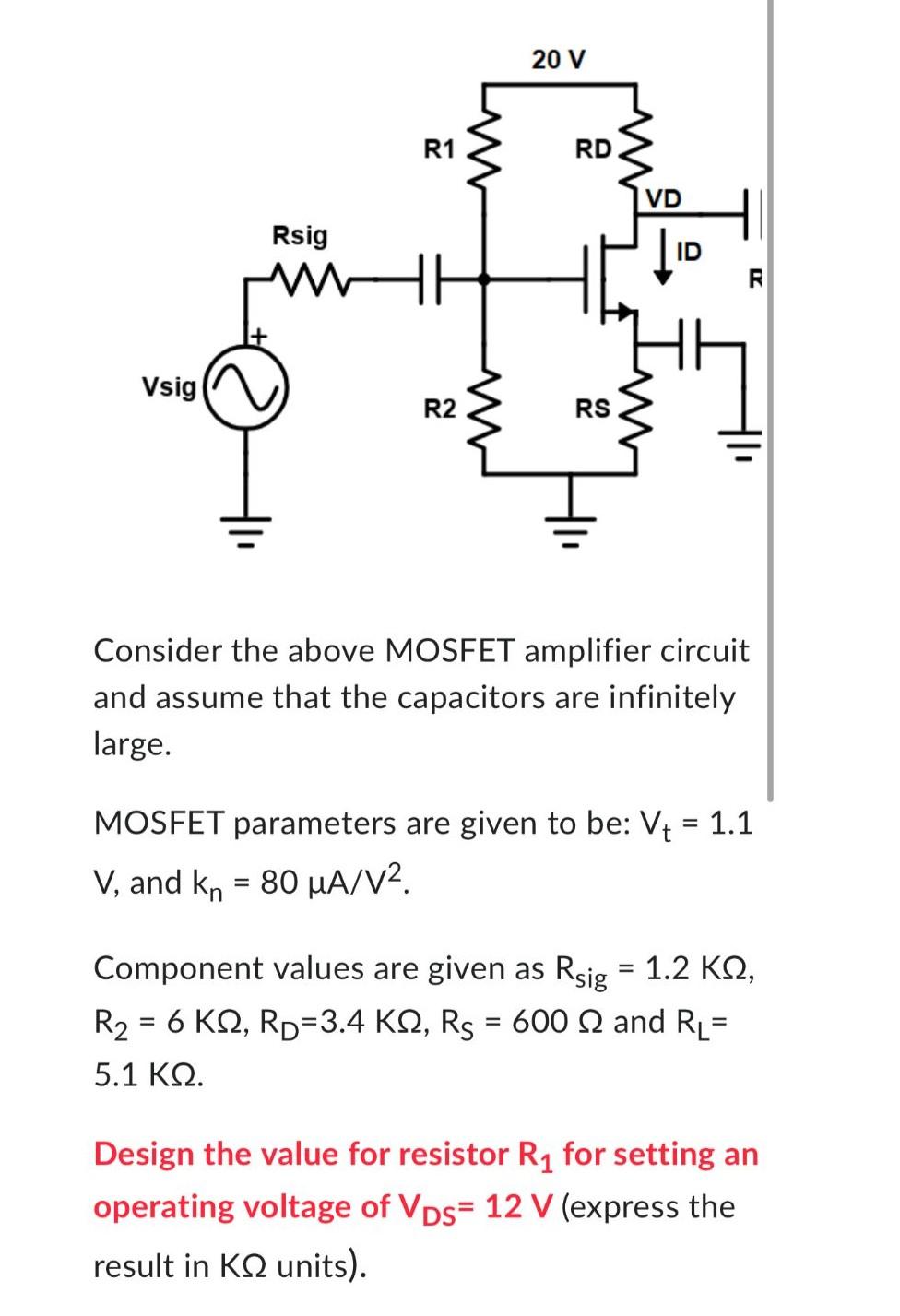 Solved Consider the above MOSFET amplifier circuit and | Chegg.com