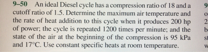 Solved 9–50 An ideal Diesel cycle has a compression ratio of | Chegg.com