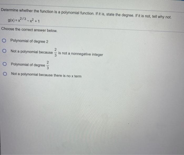 Solved Determine whether the function is a polynomial | Chegg.com