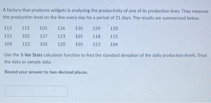 Solved A factory that produces widgets is analyzing the | Chegg.com