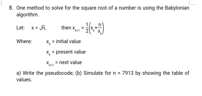 Solved 8. One method to solve for the square root of a | Chegg.com