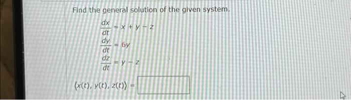 Solved Find the general solution of the given system. dx dt | Chegg.com