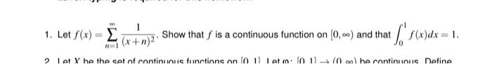 Solved Real Analysis.show that f is continous and that the | Chegg.com