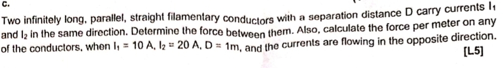 Solved Two infinitely long, parallel, straight filamentary | Chegg.com