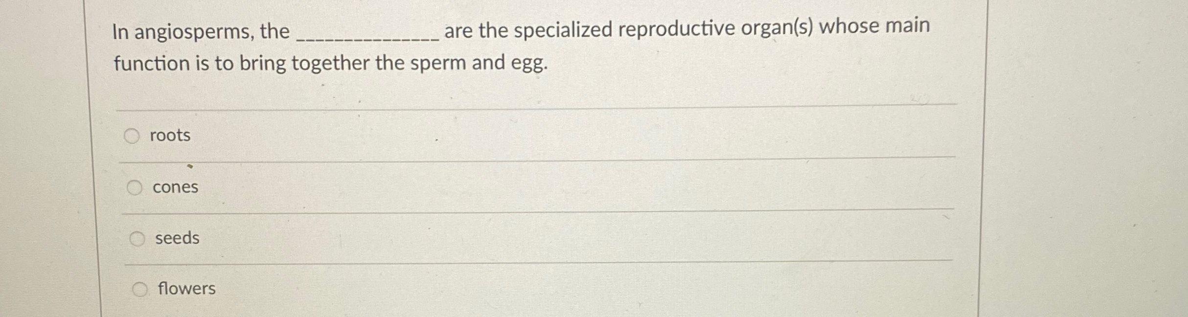 Solved In angiosperms, the ﻿are the specialized | Chegg.com