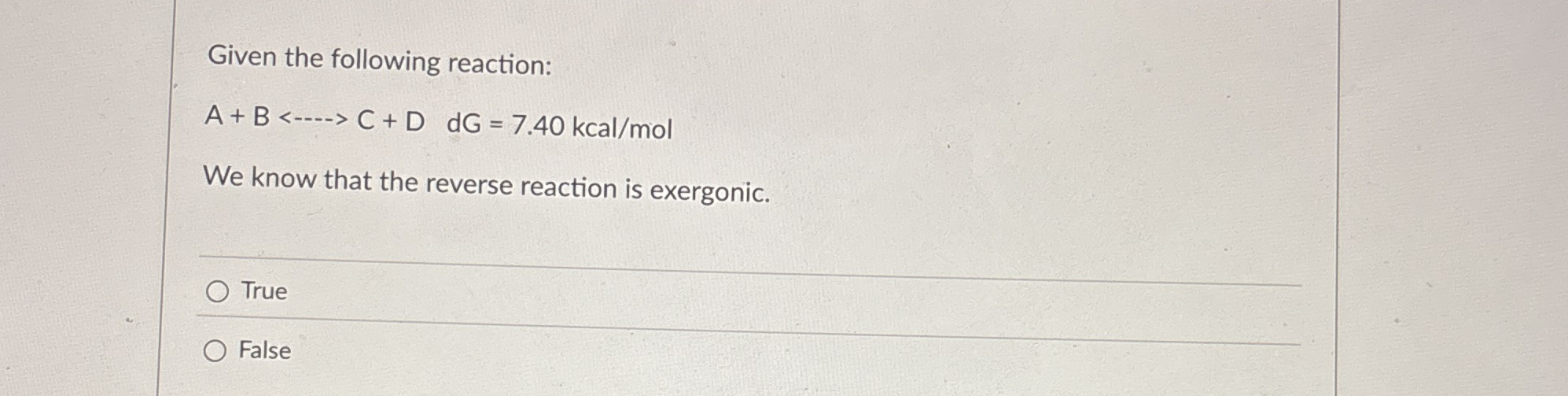 Solved Given the following reaction:A BC D,dG=7.40kcalmolWe | Chegg.com