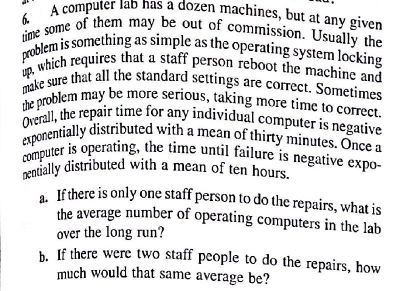 Solved 6. up, A computer lab has a dozen machines, but at | Chegg.com