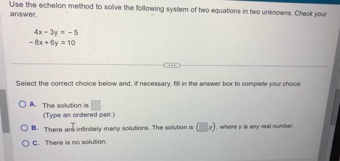 Solved Use the echelon method to solve the following system | Chegg.com