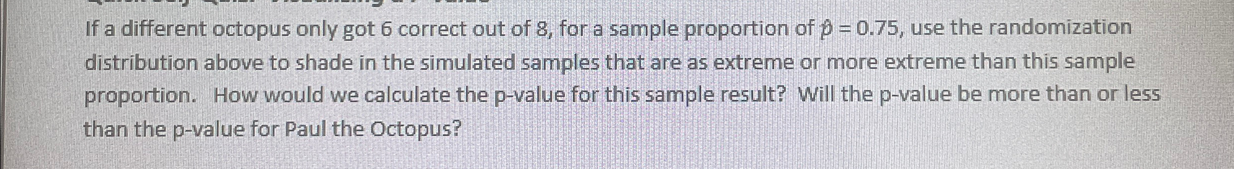 Solved If a different octopus only got 6 ﻿correct out of 8 , | Chegg.com