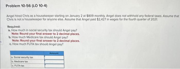 Solved Angel hired Chris as a housekeeper starting on | Chegg.com