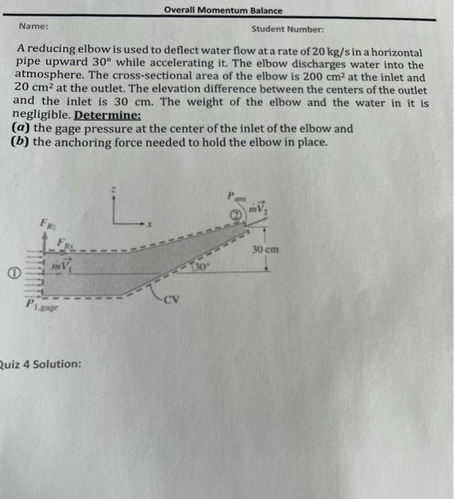 Solved A reducing elbow is used to deflect water flow at a | Chegg.com