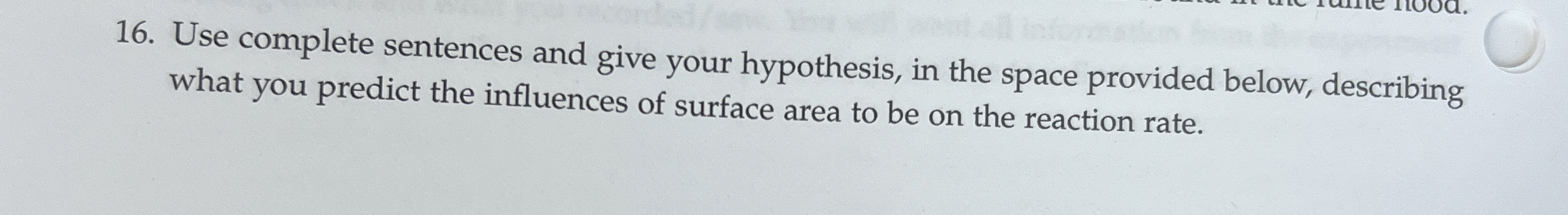 Solved Use complete sentences and give your hypothesis, in | Chegg.com