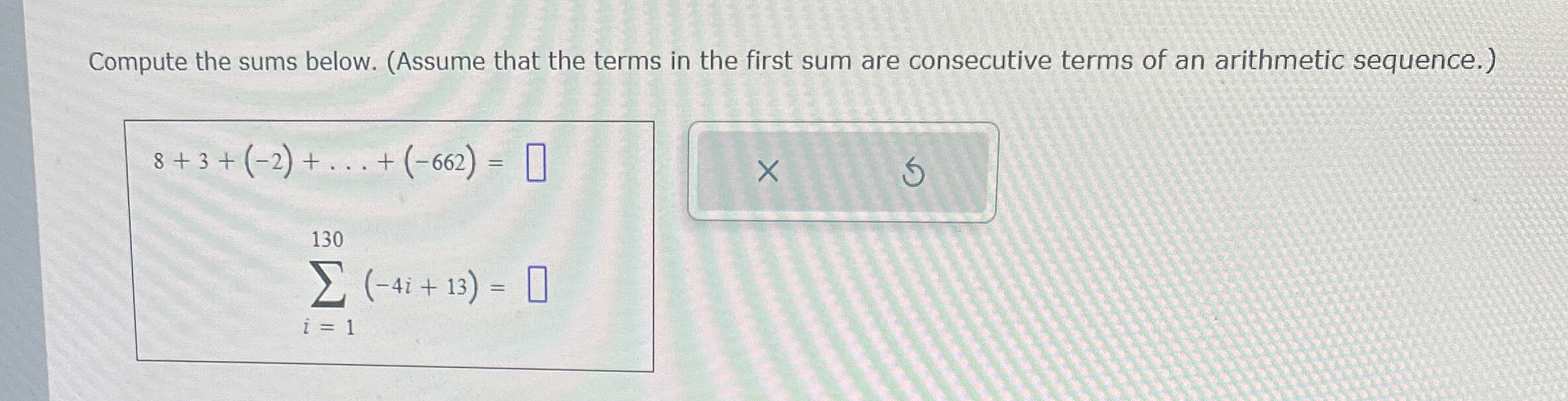 Solved Compute the sums below. (Assume that the terms in the | Chegg.com
