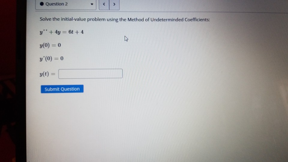 Solved Question 2 Solve the initial-value problem using | Chegg.com
