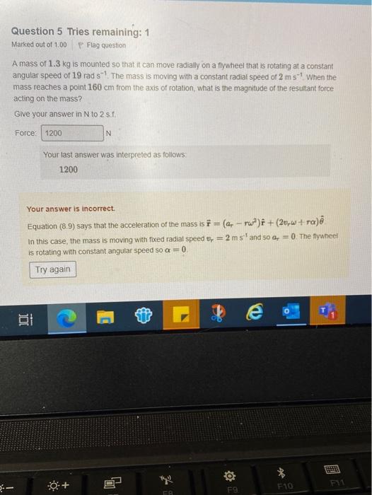 Solved Question 5 Tries remaining: 1 Marked out of 1.00 Flag | Chegg.com