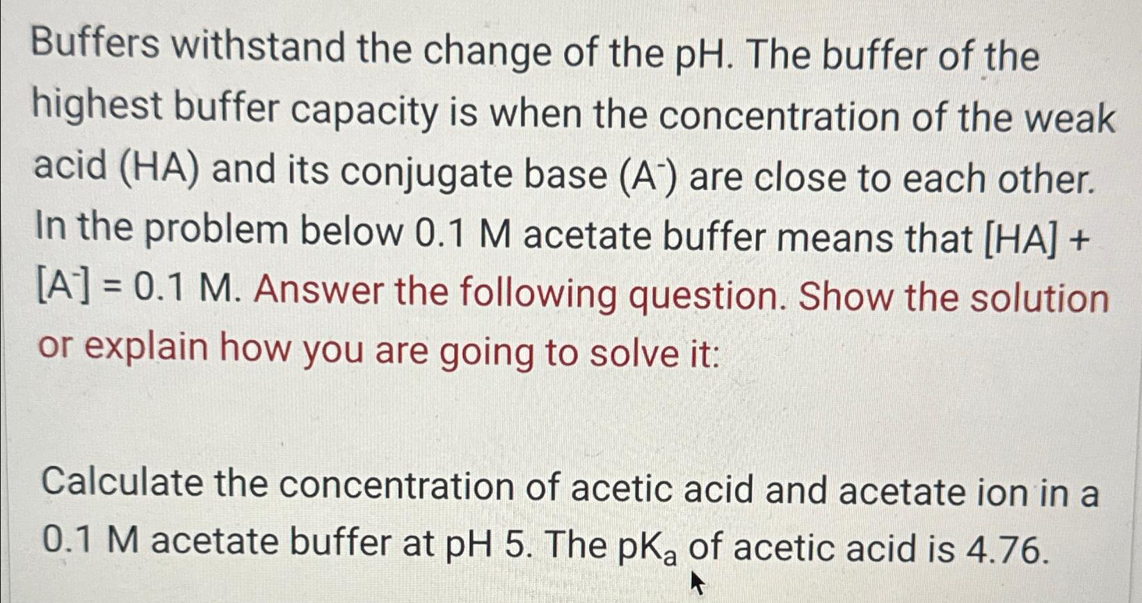 Solved How to solve...Buffers withstand the change of the | Chegg.com