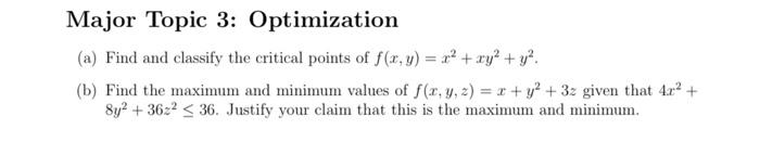 Solved Major Topic 3: Optimization (a) Find and classify the | Chegg.com