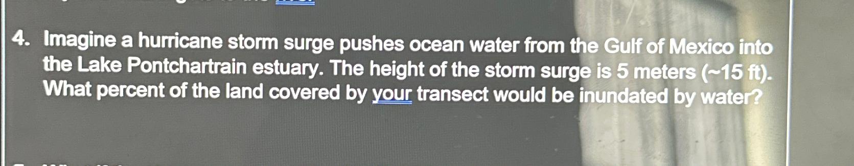 Solved Imagine a hurricane storm surge pushes ocean water | Chegg.com