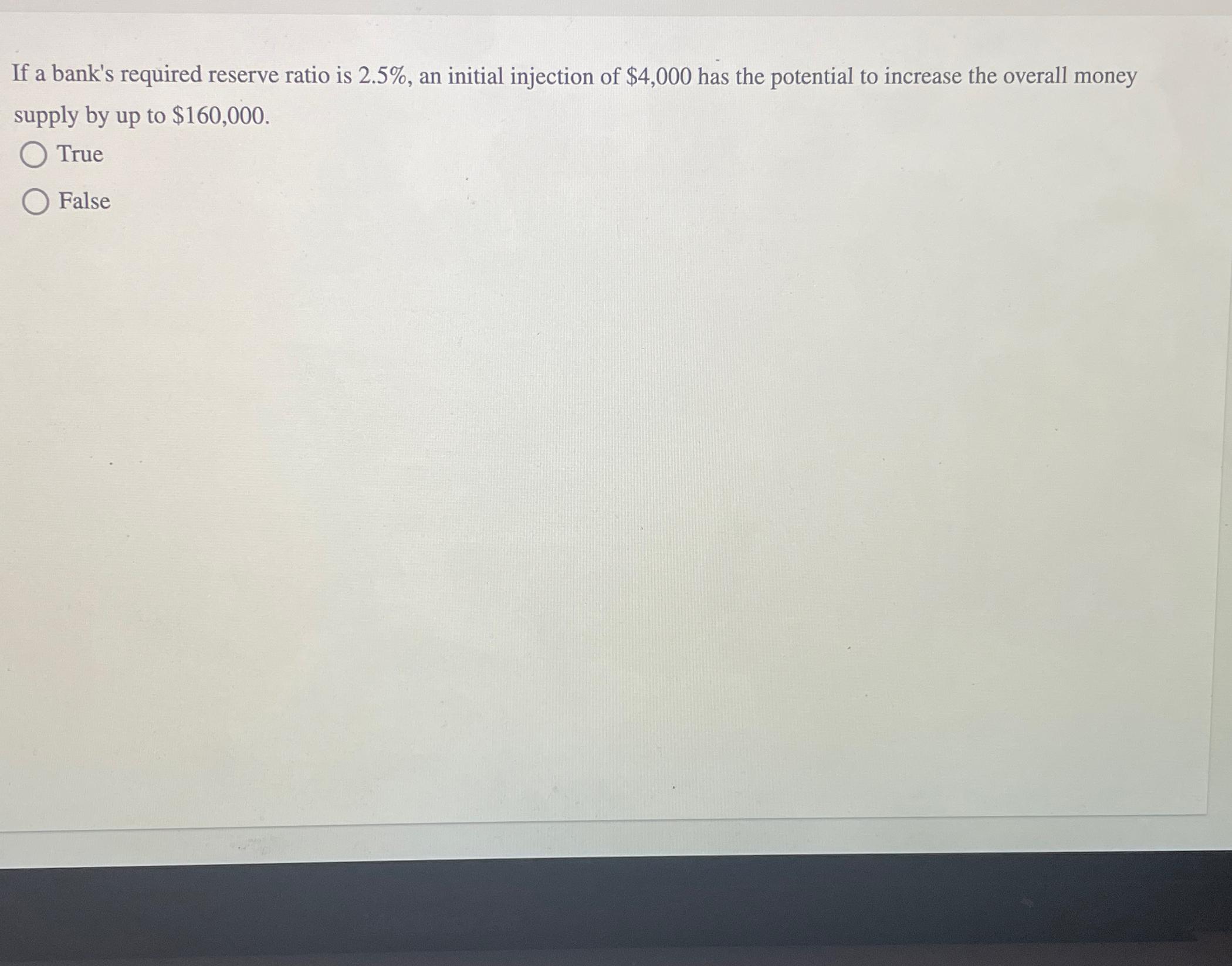 Solved If a bank's required reserve ratio is 2.5%, ﻿an | Chegg.com
