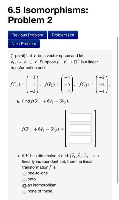 Solved 6.5 Isomorphisms: Problem 2 Problem List Previous | Chegg.com