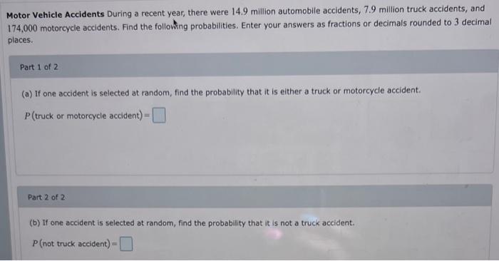 Solved Motor Vehicle Accidents During a recent year, there | Chegg.com