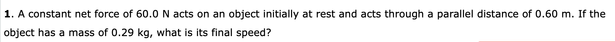 Solved A constant net force of 60.0N ﻿acts on an object | Chegg.com