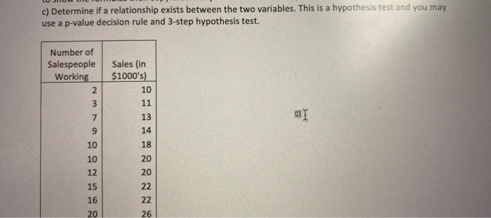 Solved c) Determine if a relationship exists between the two | Chegg.com
