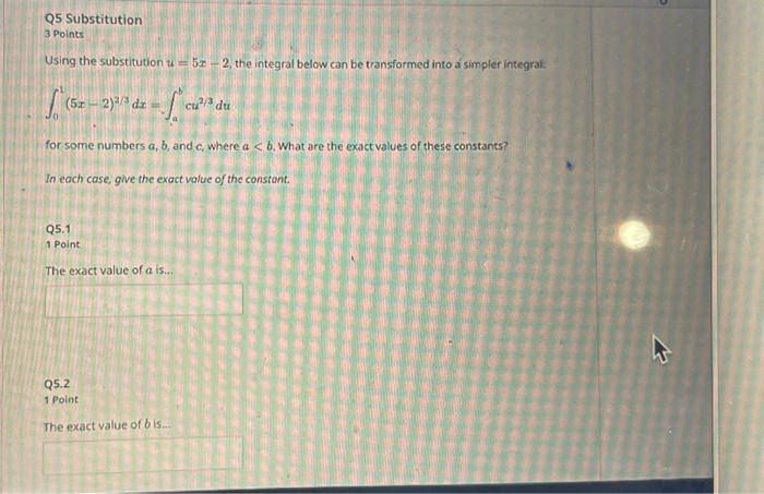 Solved Using the substitution u=5x−2, the integral below can | Chegg.com
