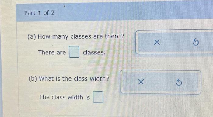 (a) How many classes are there? There are classes. | Chegg.com