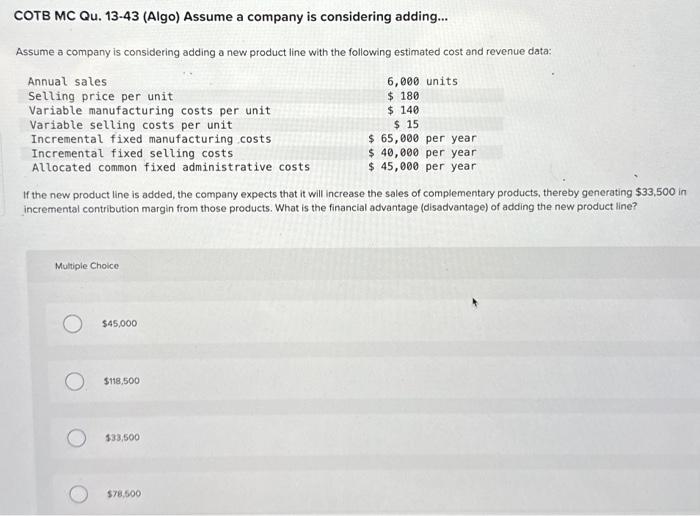 Solved COTB MC Qu. 13-43 (Algo) Assume a company is | Chegg.com