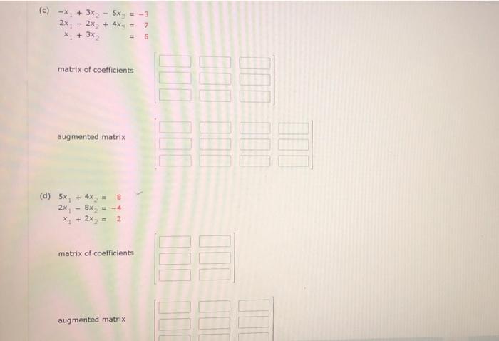 Solved Determine the matrix of coefficients and augmented | Chegg.com