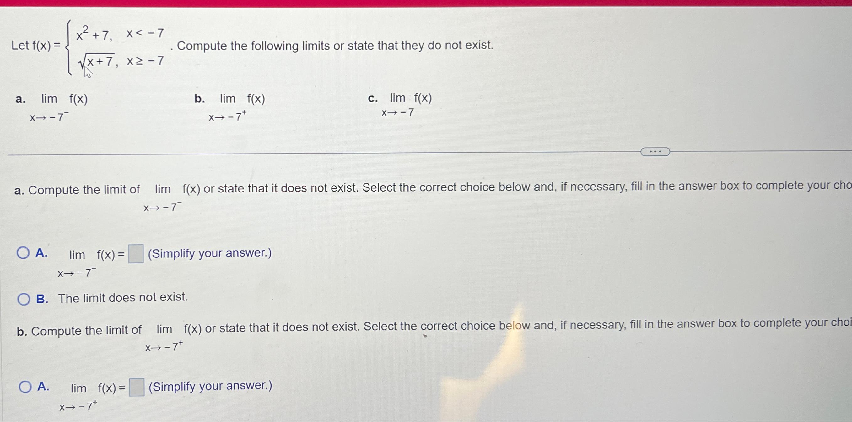 Solved Let f(x)={x2+7,x