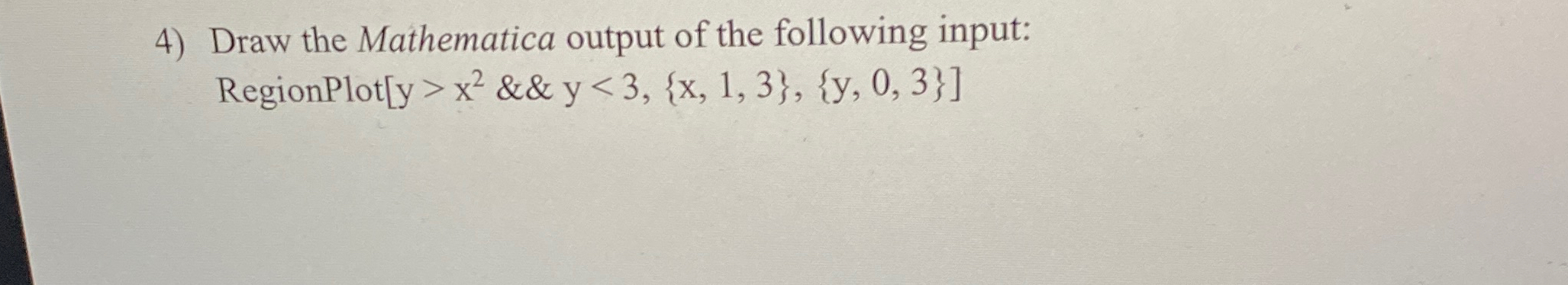 Solved Draw The Mathematica Output Of The Following Input 1979