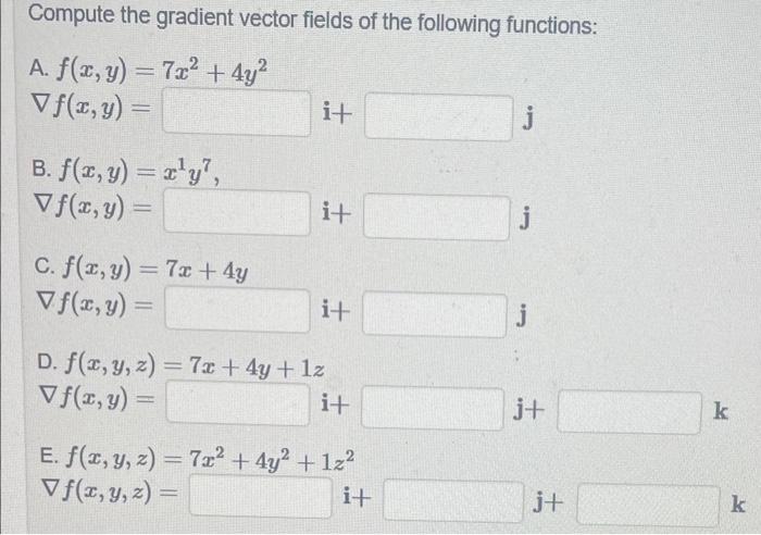 Solved Compute the gradient vector fields of the following | Chegg.com