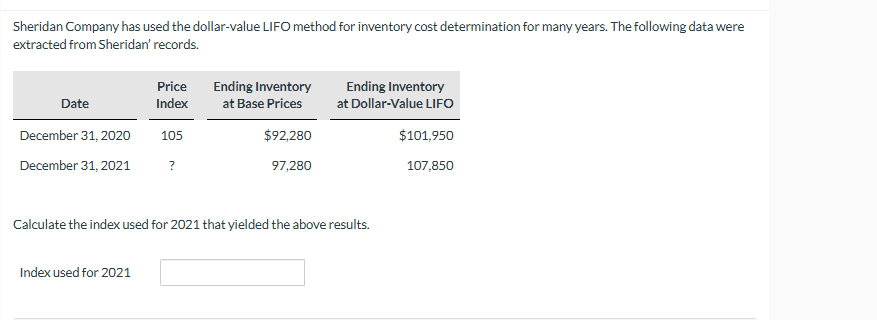 Solved Sheridan Company has used the dollar-value LIFO | Chegg.com