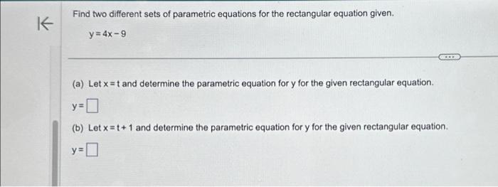 Solved Find two different sets of parametric equations for | Chegg.com