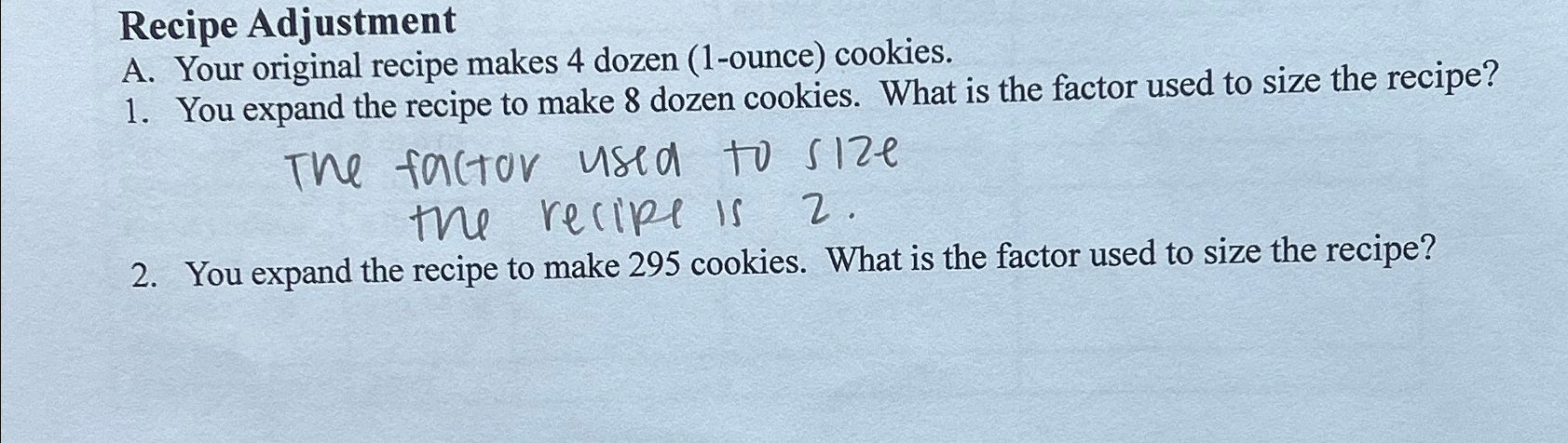 Solved Recipe AdjustmentA. ﻿Your original recipe makes 4 | Chegg.com