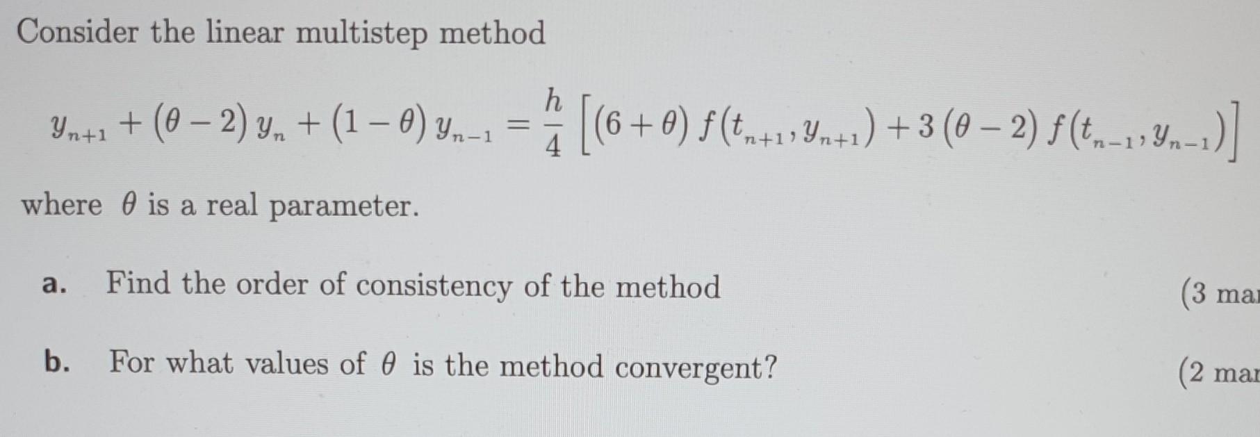 Solved Consider the linear multistep method | Chegg.com