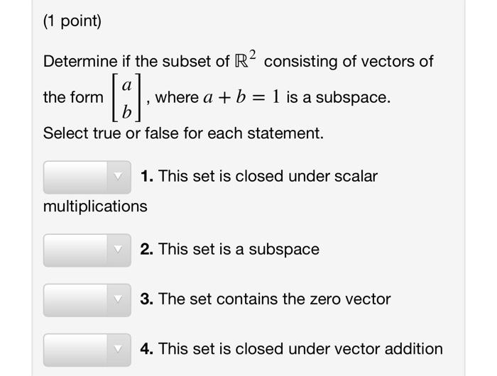 Solved (1 point) Determine if the subset of R2 consisting of | Chegg.com
