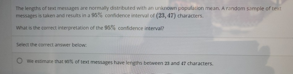 Solved The lengths of text messages are normally distributed | Chegg.com