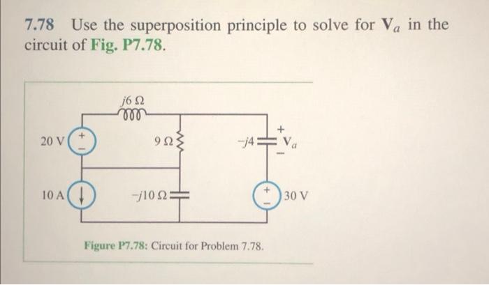 Solved 7.78 Use the superposition principle to solve for Va | Chegg.com