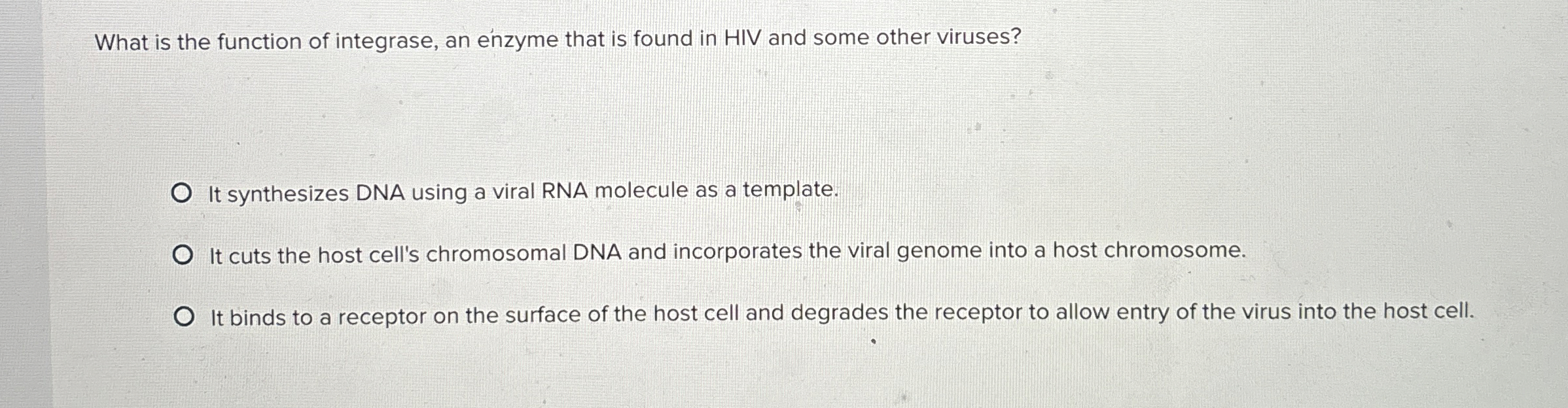 Solved What is the function of integrase, an enzyme that is | Chegg.com
