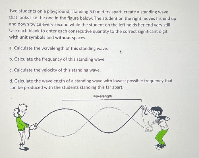 Solved Two students on a playground, standing 5.0 meters | Chegg.com